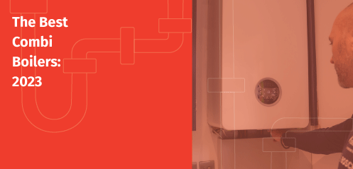 The Best Combi Boilers: Updated Guide | Lacey Plumbing & Heating