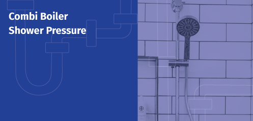 How to Increase Combi Boiler Shower Pressure | Lacey Plumbing
