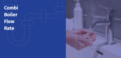 Understanding Combi Boiler Flow Rates | Lacey Plumbing & Heating